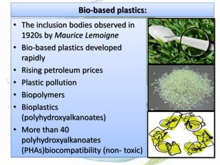 Bio plastic from bacteria. | PPTX