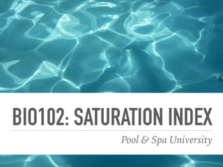 BIO102: Saturation Index | PDF