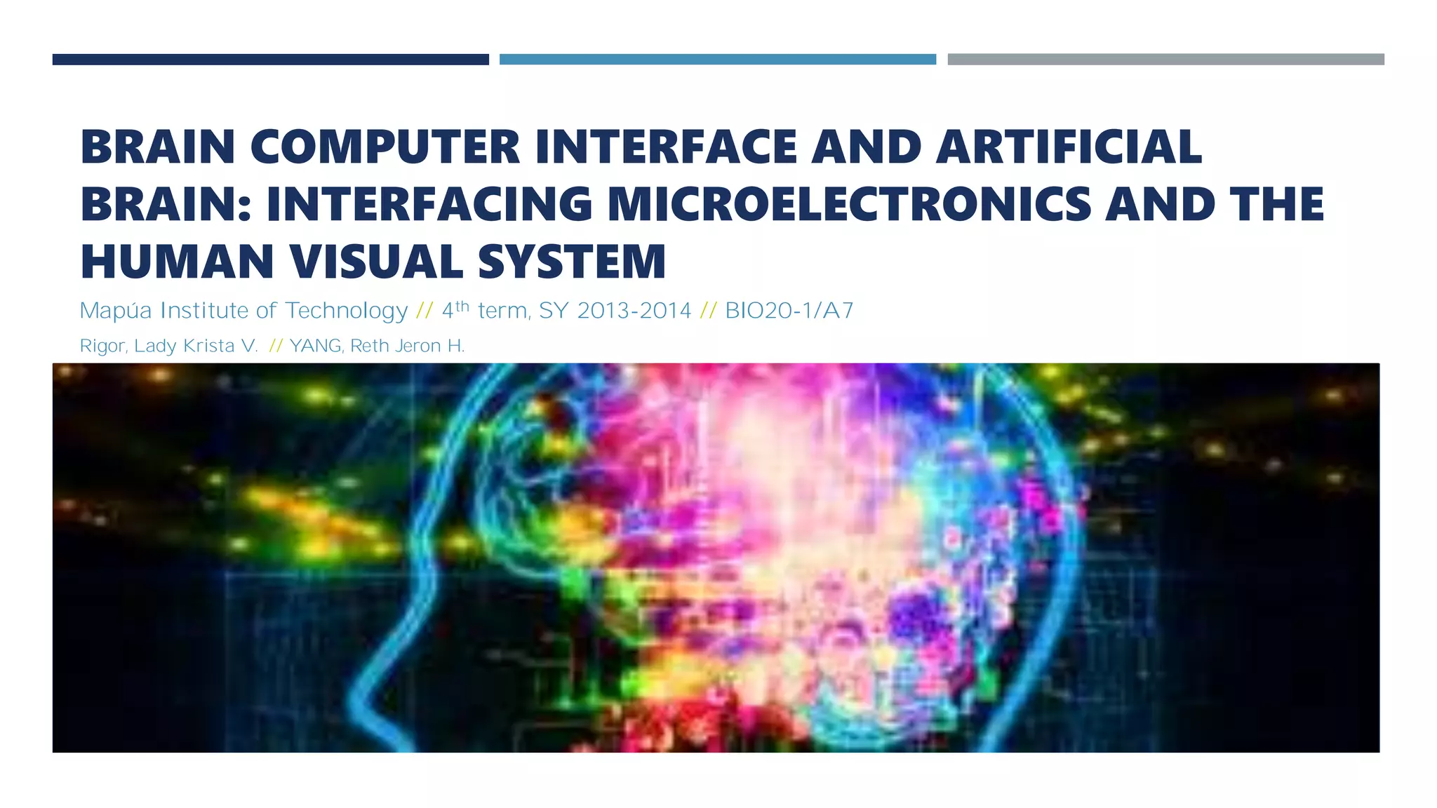 Brain Computer Interface and Artificial Brain: Interfacing ...