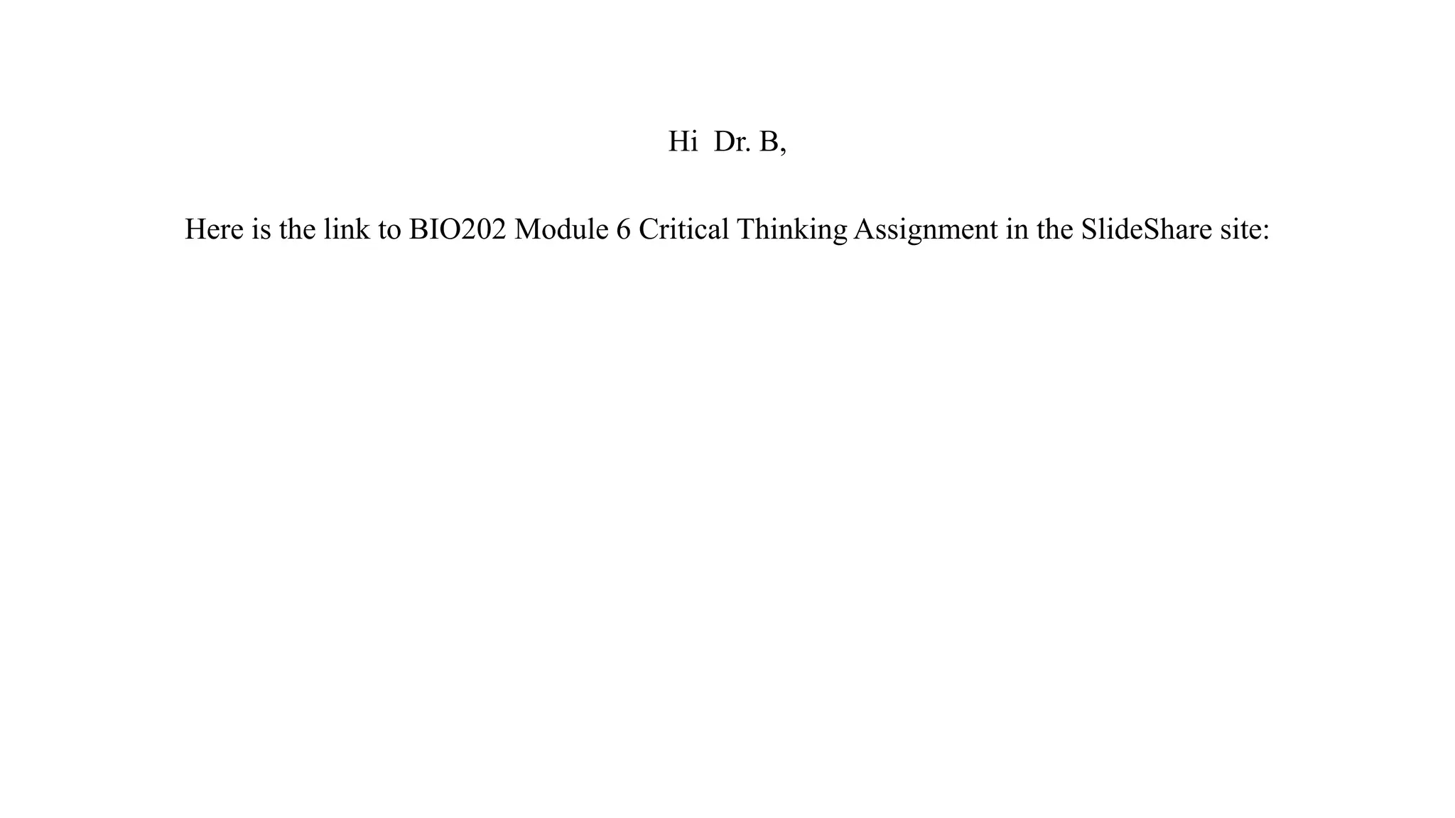 Bio202 Module 6 Critical Thinking Presentation Slidshare Pptx