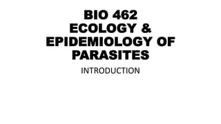 BIO 462 INTRODUCTION.pptx