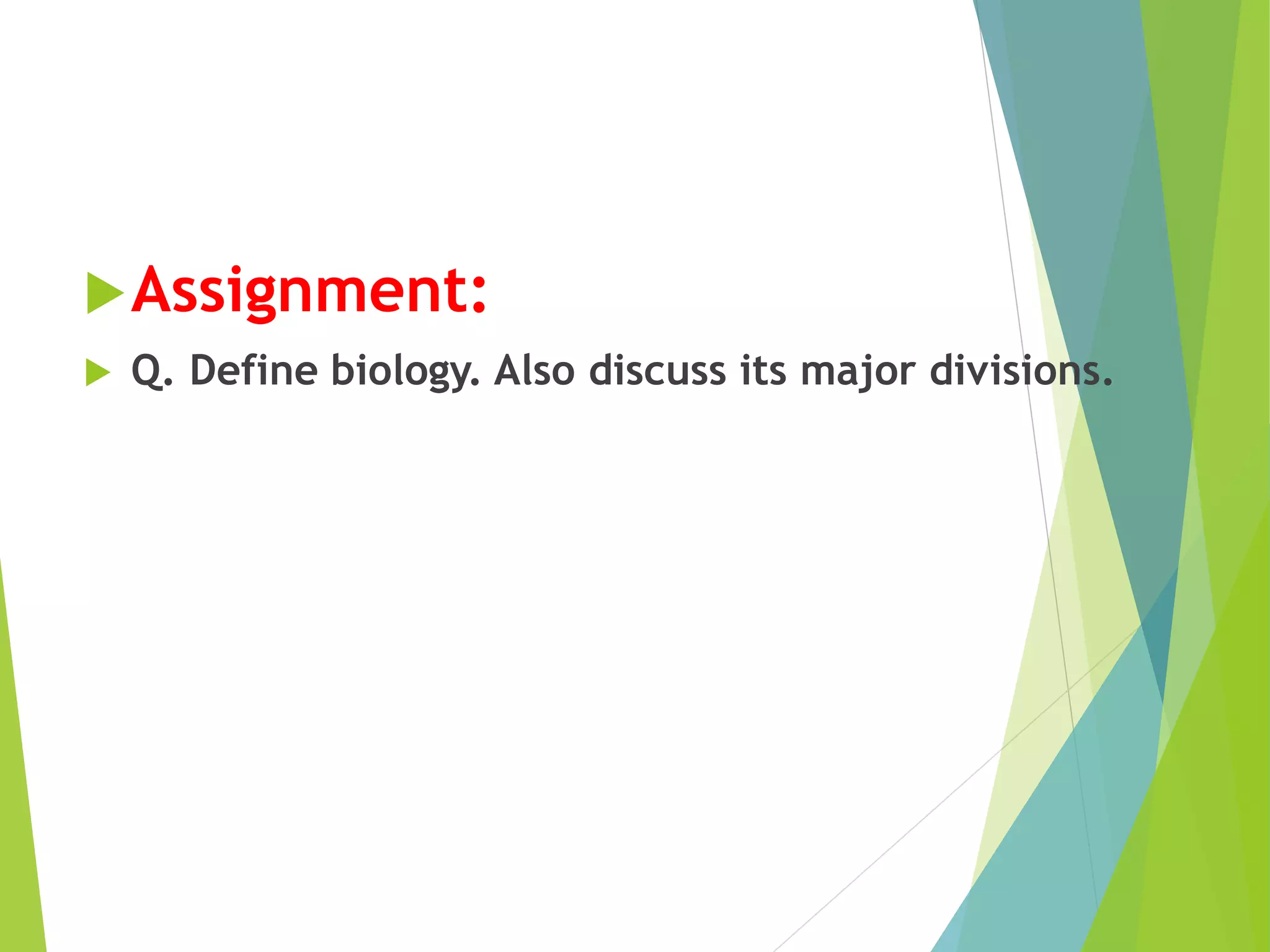 Biology and its major divisions | PPTX