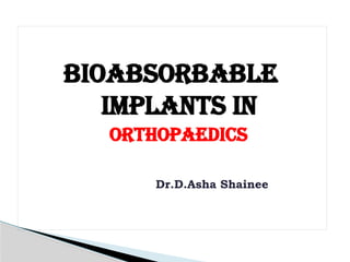 BIOABSORBABLE IMPLANTS - PPT 19.01.2024.pptx