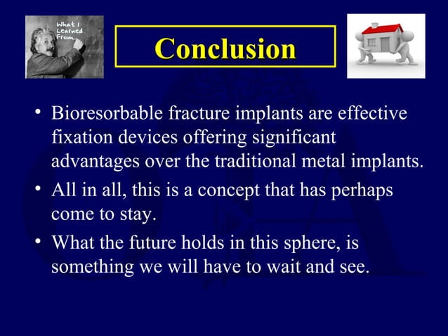 Bioabsorbable Implants in Orthopaedics - Dr Chintan N Patel | PPT