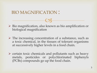 Bio-accumulation and-bio-magnification | PPTX