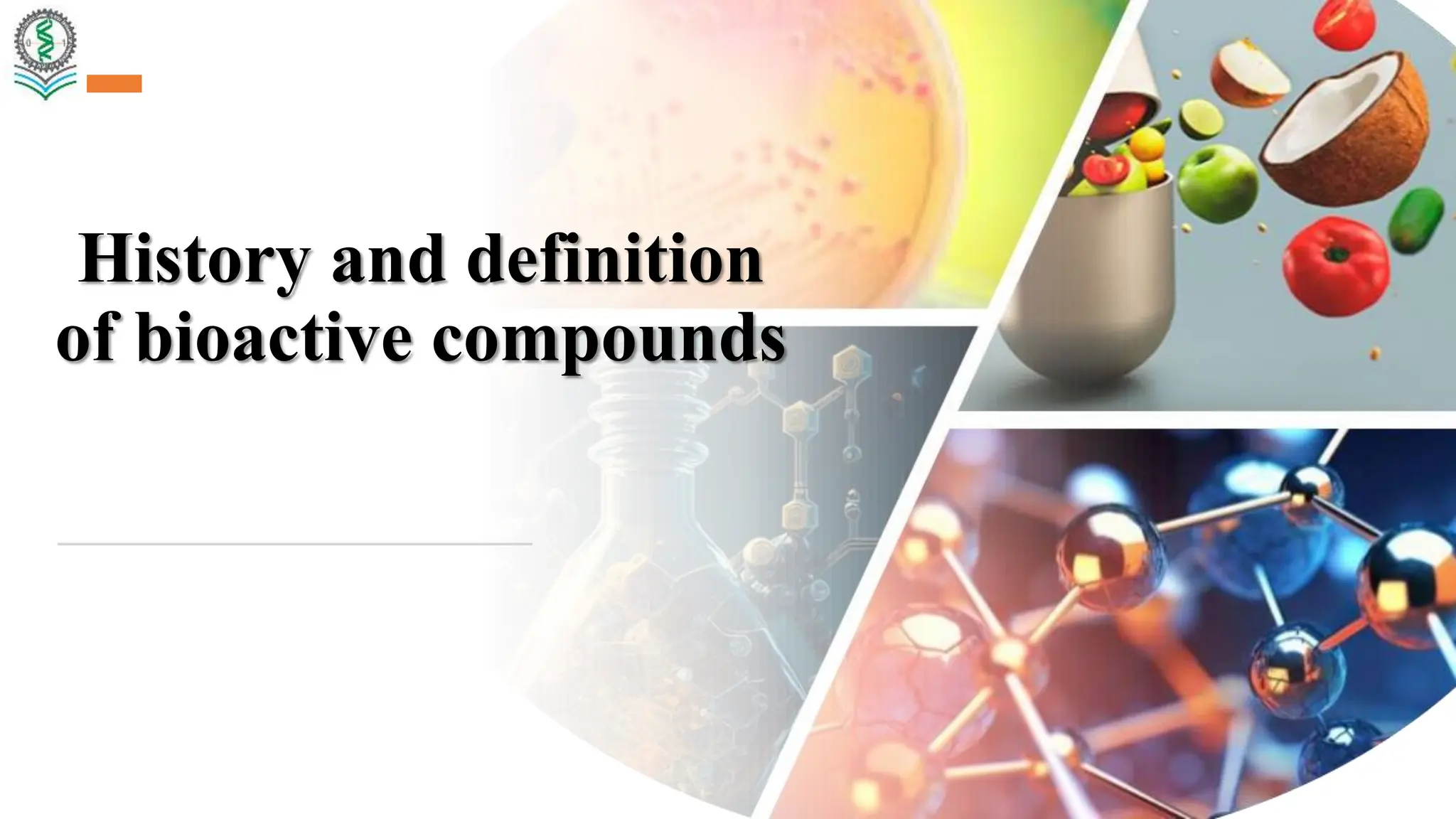 Bioactive Compounds And Extraction Pptx Biological Sciences Science