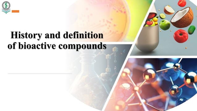 Bioactive Compounds and Extraction.pptx | Biological Sciences | Science
