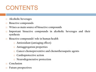 Bioactive compounds in alcoholic beverages and their role in human ...