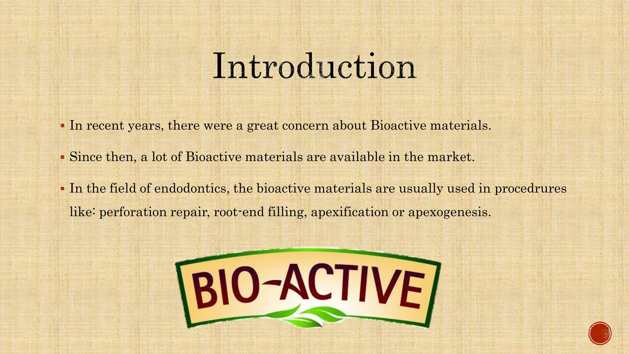 Bioactive materials in endodontics | PPTX
