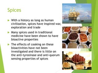 Bioactivities of spices and the effects of different cooking methods | PPTX