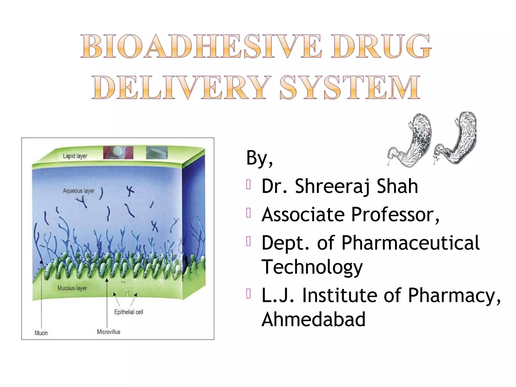 Bioadhesive drug delivery system | PPT
