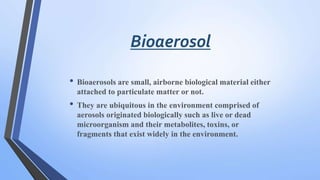 bioaerasol and droplate nuclei.pptx