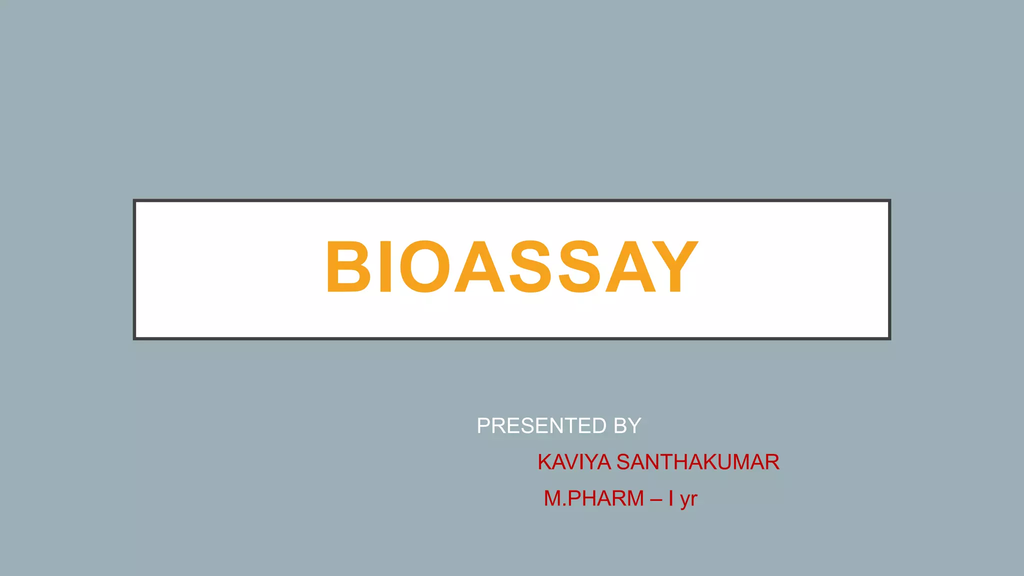 Bioassay.pptx