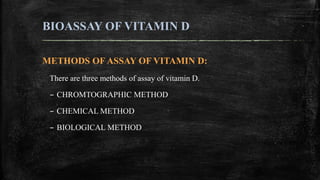 BIOASSAY-OF-VITAMIN-D.pptx