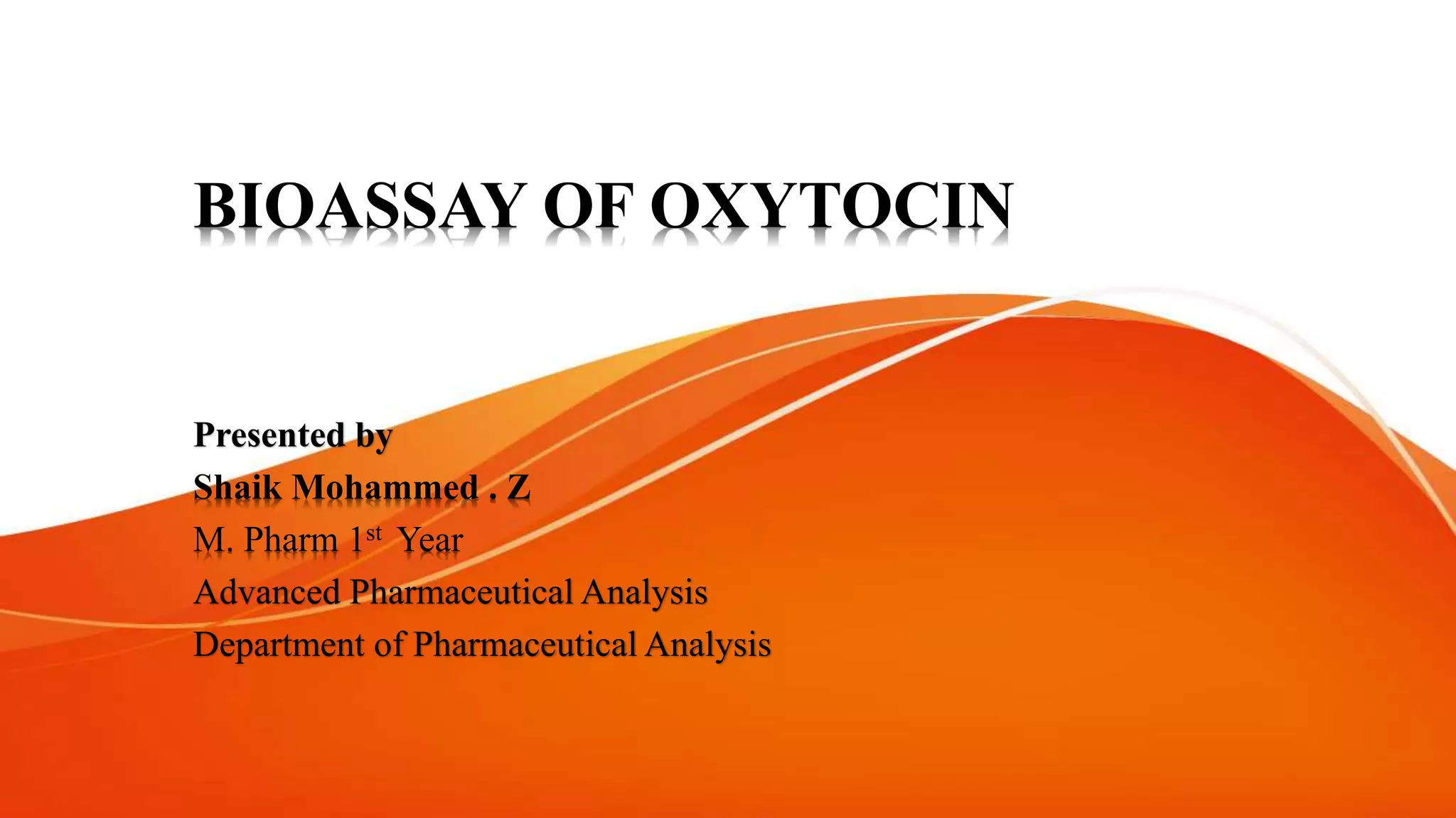 Bioassay of oxytocin | PPTX