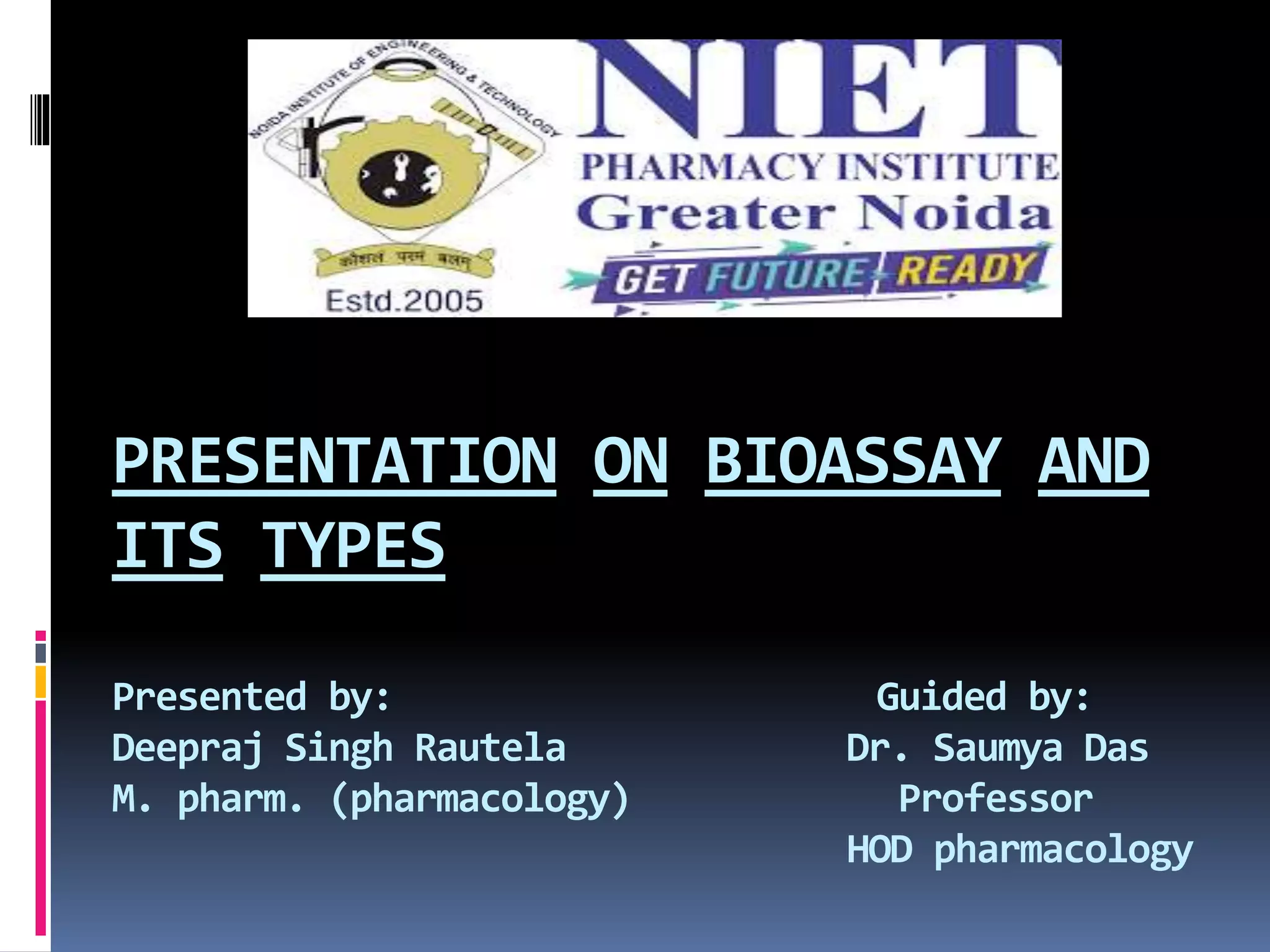 BIOASSAY PPT (DEEPRAJ SINGH RAUTELA).pptx