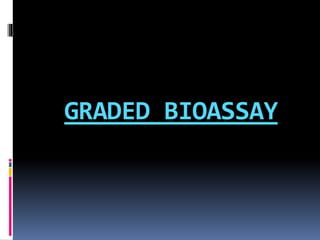 BIOASSAY PPT (DEEPRAJ SINGH RAUTELA).pptx