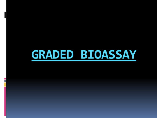BIOASSAY PPT (DEEPRAJ SINGH RAUTELA).pptx | Chemistry | Science