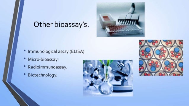 Bioassay techniques