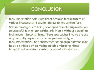 BIOAUGMENTATION : A Bioremediation process | PPTX