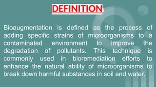 BIOREMEDIATION -BIOAUGMENTATION - INSITU AND EXSITU BIOAUGMENTATION | PPTX