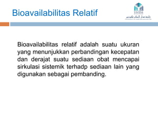 Bioavailabilitas dan Bioekivalensi | PPTX