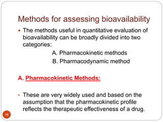 Bioavailability , absolute bioavalability, relative bioavailability ...