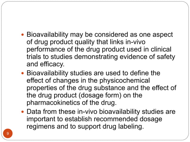 Bioavailability , absolute bioavalability, relative bioavailability ...