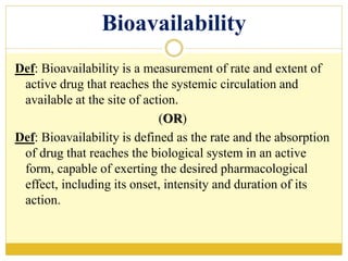 Bioavailability and bioequivalance | PPTX