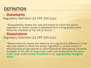 Bioavailability and bioequivalance studies and Regulatory aspects | PPTX