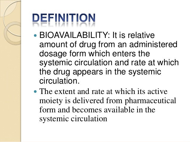 Bioavailability and bioequivalence