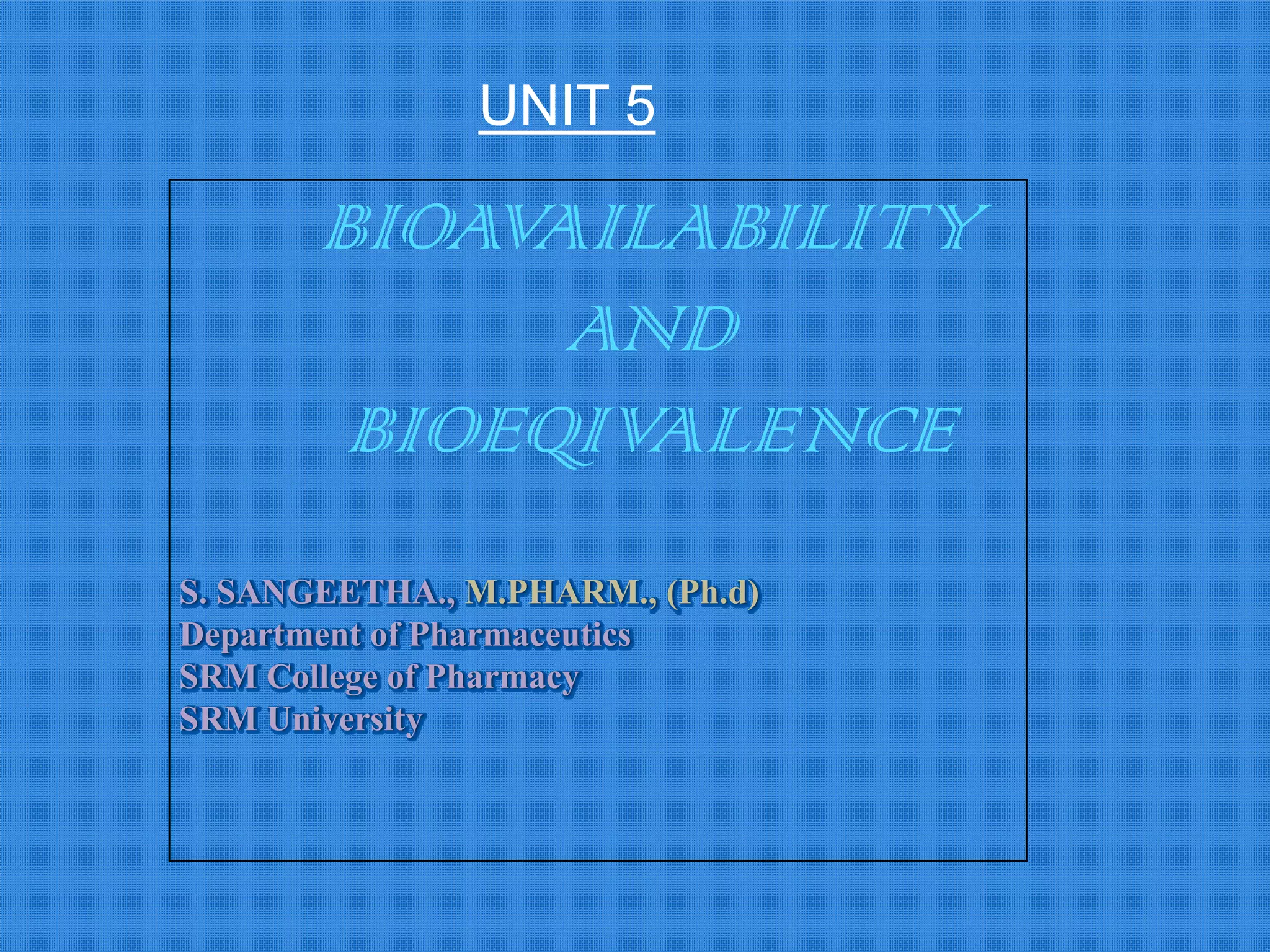 Bioavailabilityand bioequivalence | PPT