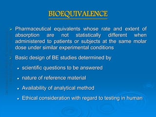 Bioavailability and bioequivalence studies | PPT