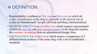 Bioavailability and bioequivalence | PPT