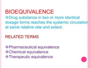 Bioavailability and bioequivalence testing | PPTX