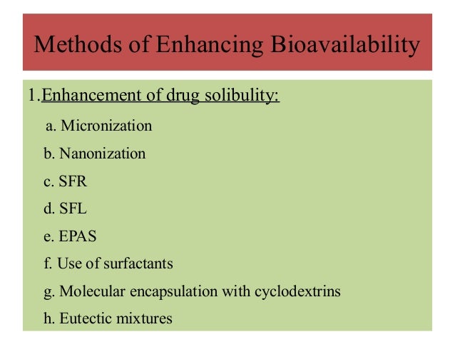 Bioavailability and methods of enhancing bioavailability