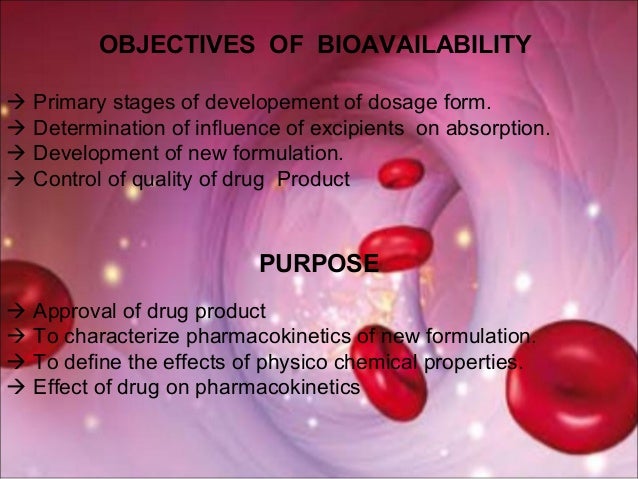 Bioavailability and methods of enhancing bioavailability Bioavailability and methods of enhancing bioavailability