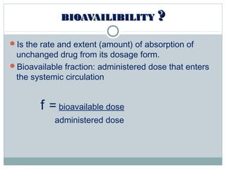 Bioavailability & bioequivalance | PPT