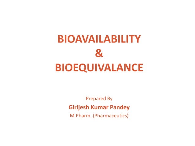 Bioavailability & Bioequivalance | PDF | Pharmaceutical Industry ...