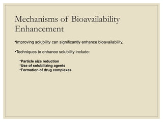 BIOAVAILABILITY ENHANCEMENT BY ENHANCING SOLUBILITY.pptx