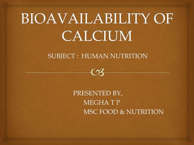 BIOAVAILABILITY OF CALCIUM.pptx