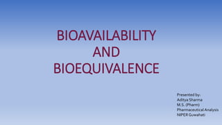 Bioavailability & Bioequivalence ppt | PPT