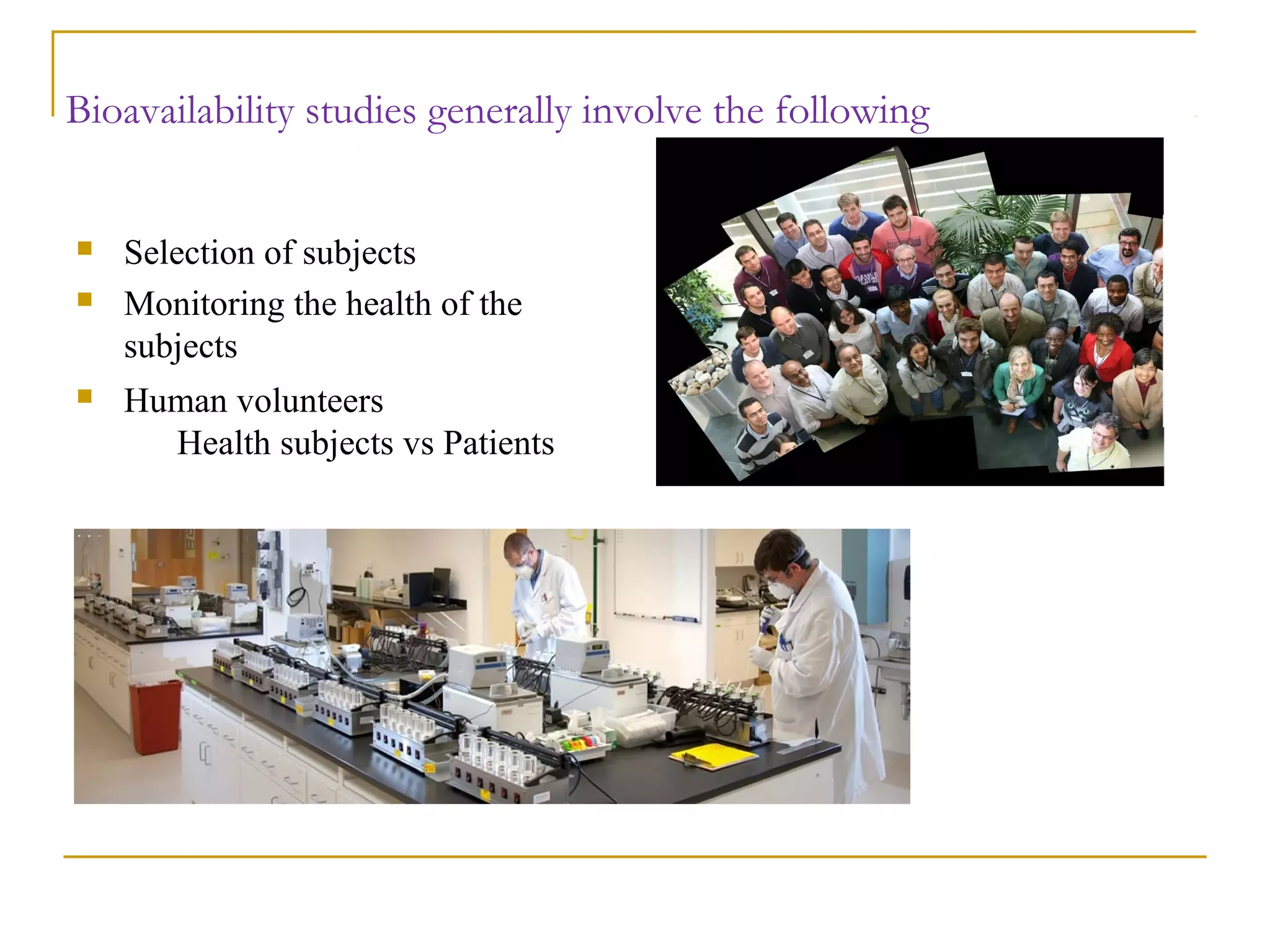 Bioavailability studies | PPT | Pharmaceutical Industry | Industries