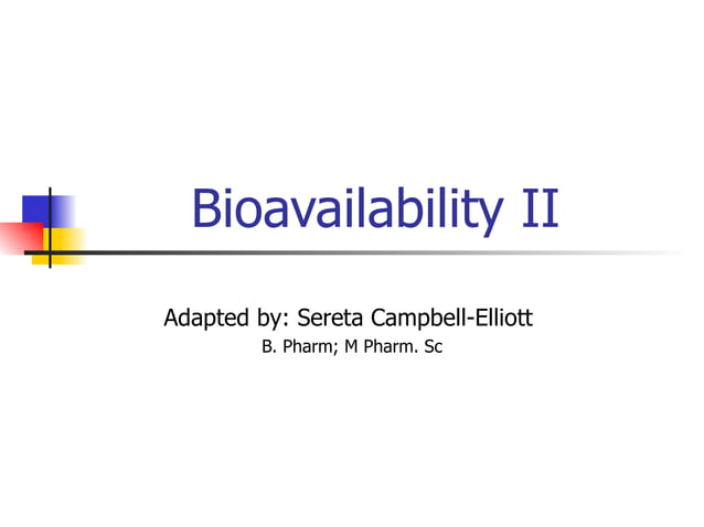 Bioavailability studies ii | PPT | Chemistry | Science