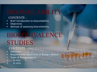 BIOAVAILABILTY AND BIOEQUIVALENCE STUDY | PPTX