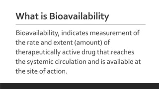 Bioavailability | PPTX