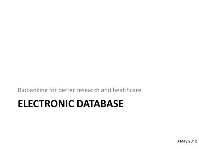 Biobanking for better research and healthcare | PPTX | Cancer | Diseases and Conditions