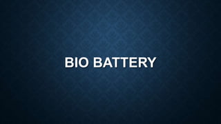 BIO BATTERY.pptx