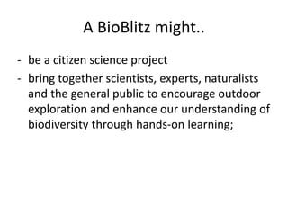 Bio blitz & citizen science projects | PPTX | Biological Sciences | Science