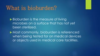 Bioburden: 4 Facts You Need to Know | PPTX | Infectious Diseases ...